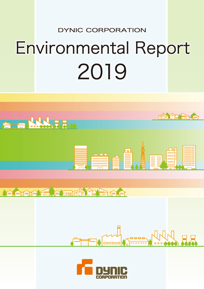 Environmental Report｜Environmental Activities｜DYNIC GROUP