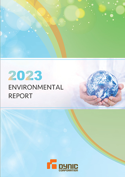Environmental Report｜Environmental Activities｜DYNIC GROUP
